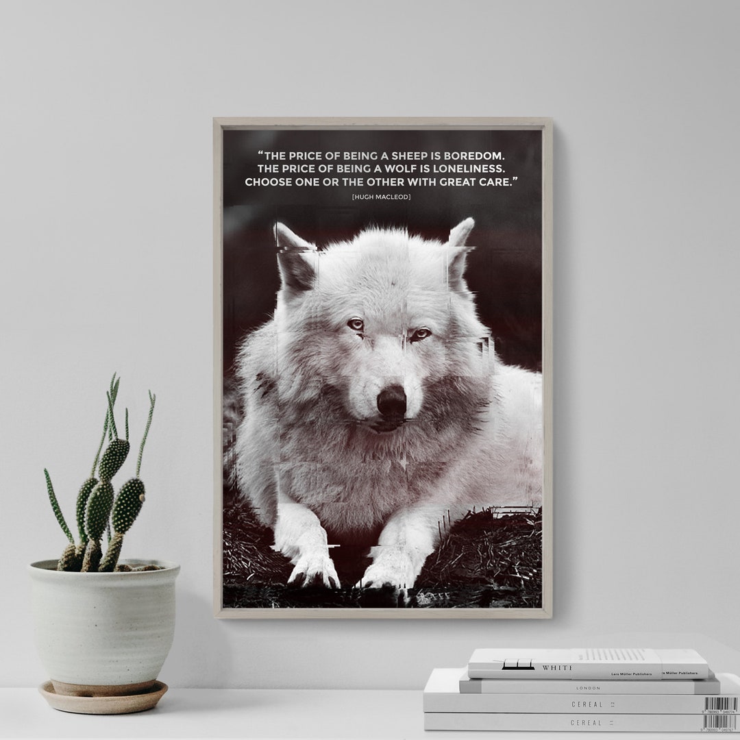 Wolf Poster - the Price of Being a Sheep - Motivational Print, Wolf ...