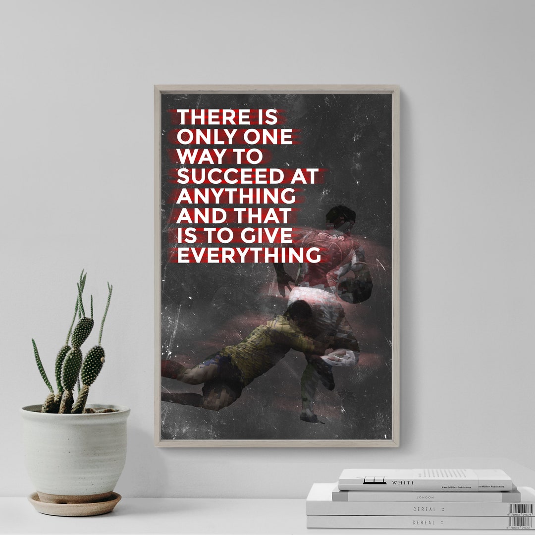 Rugby Motivational Print 10 there is Only One Way to Succeed... Art ...