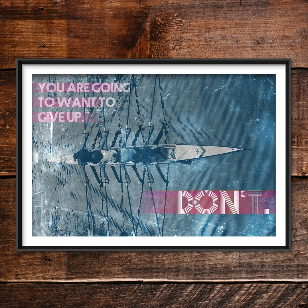 Rowing Motivational Print 12 / Landscape - "don't Quit" Art Photo ...