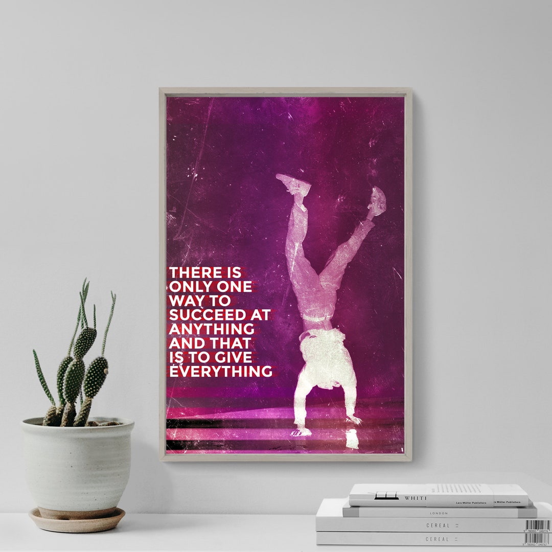 Handstand Gymnastics Motivational Print 10 - "there is Only One Way to ...