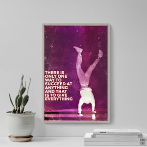 Handstand Gymnastics Motivational Print 10 - "there is Only One Way to ...