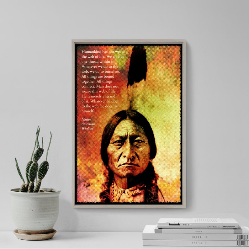 Native American Indian Quote Poster "the Web of Life..." Photo Print ...