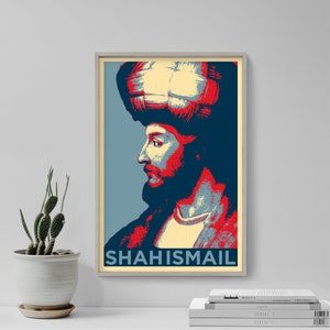 Shah Ismail of Persia Original Art Print - Safavid Dynasty Poster, King ...