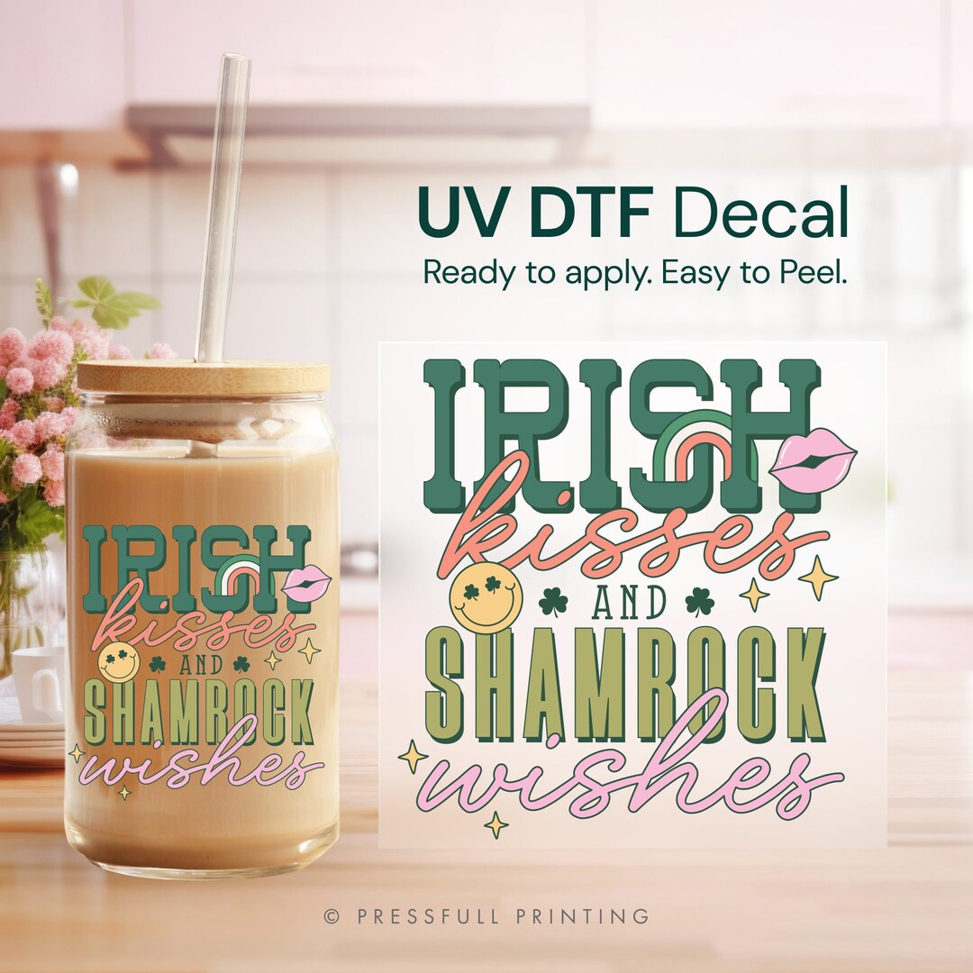 Uv Dtf Irish Kisses & Shamrock Wishes 4in Glossy Sticker, Waterproof ...