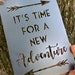 It's Time for a New Adventure Metal Sign 5" X 7" Hiking Camping Explore ...