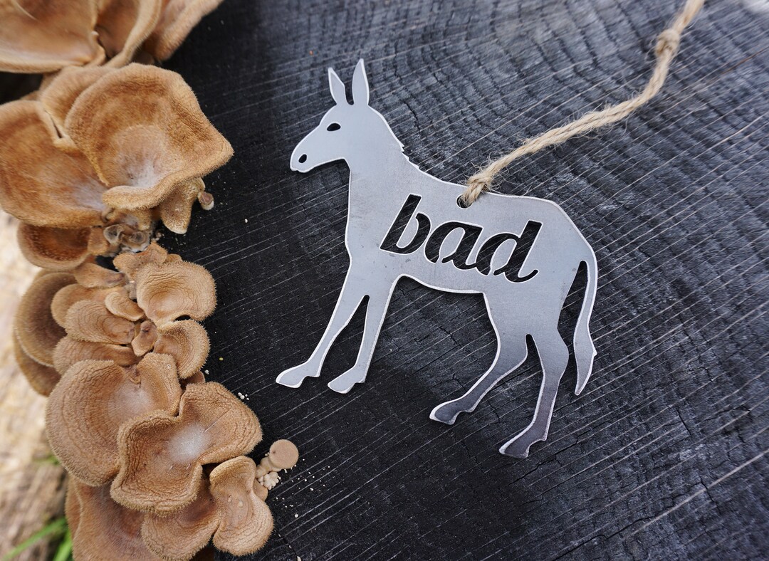 Funny Donkey Ornament Made From Recycled Steel Bad Donkey Punny Gift ...