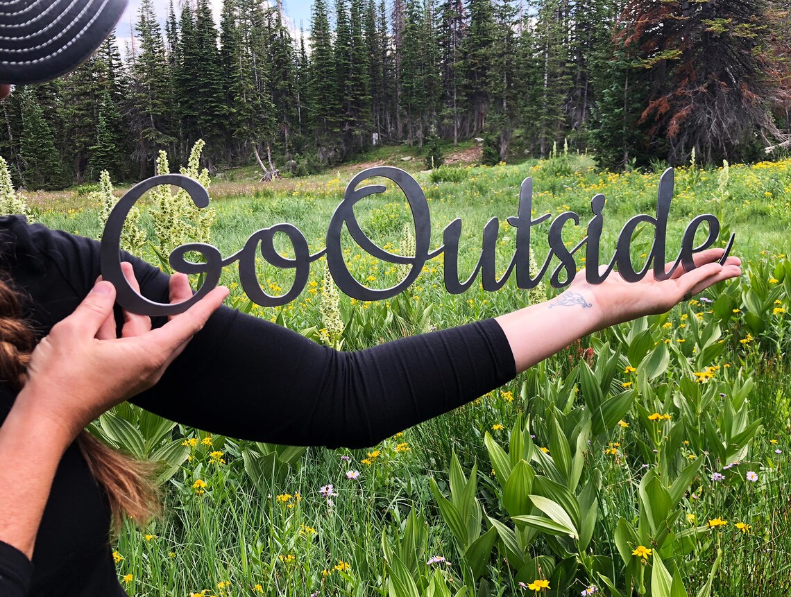 Go Outside 23 Rustic Raw Steel Cursive Sign | Etsy