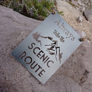 Always Take the Scenic Route 5 X 7 Metal Sign Made - Etsy