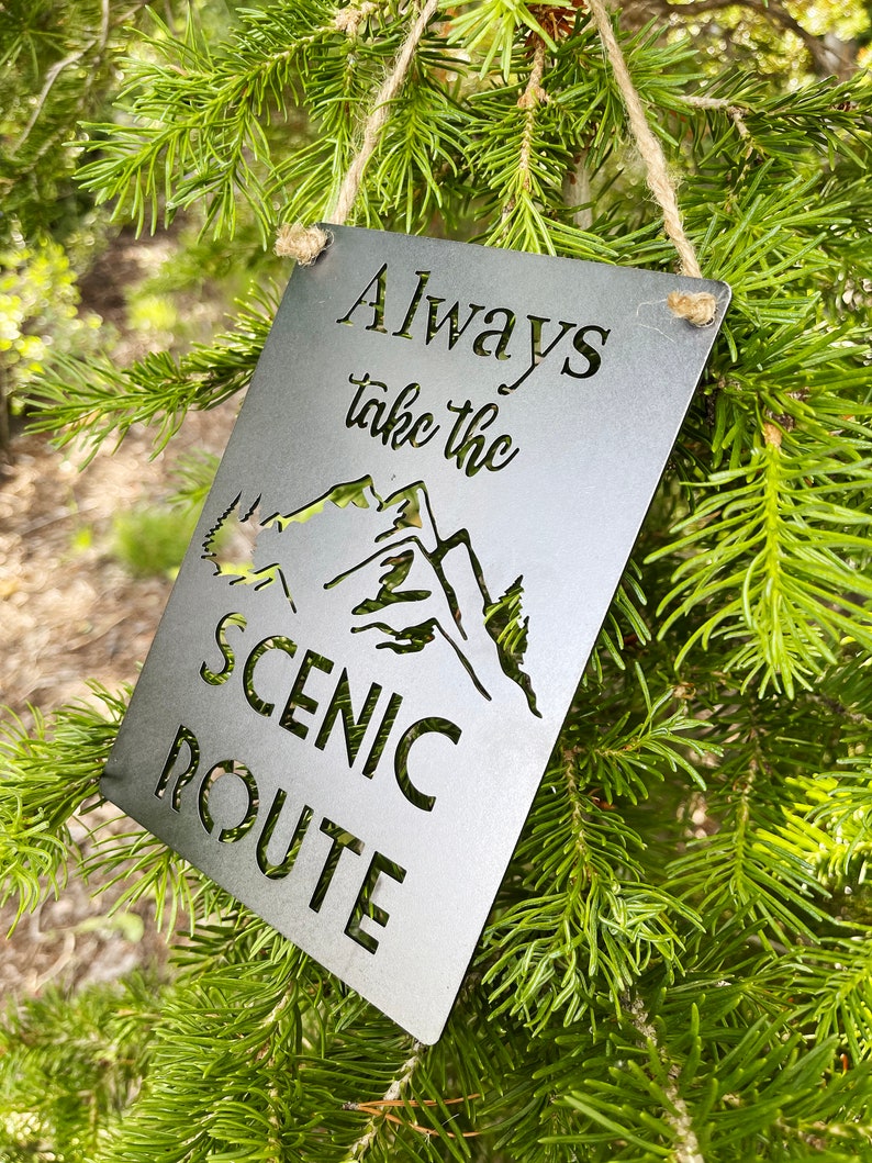 Always Take the Scenic Route 5 X 7 Metal Sign Made - Etsy