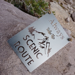 Always Take the Scenic Route 5 X 7 Metal Sign Made - Etsy