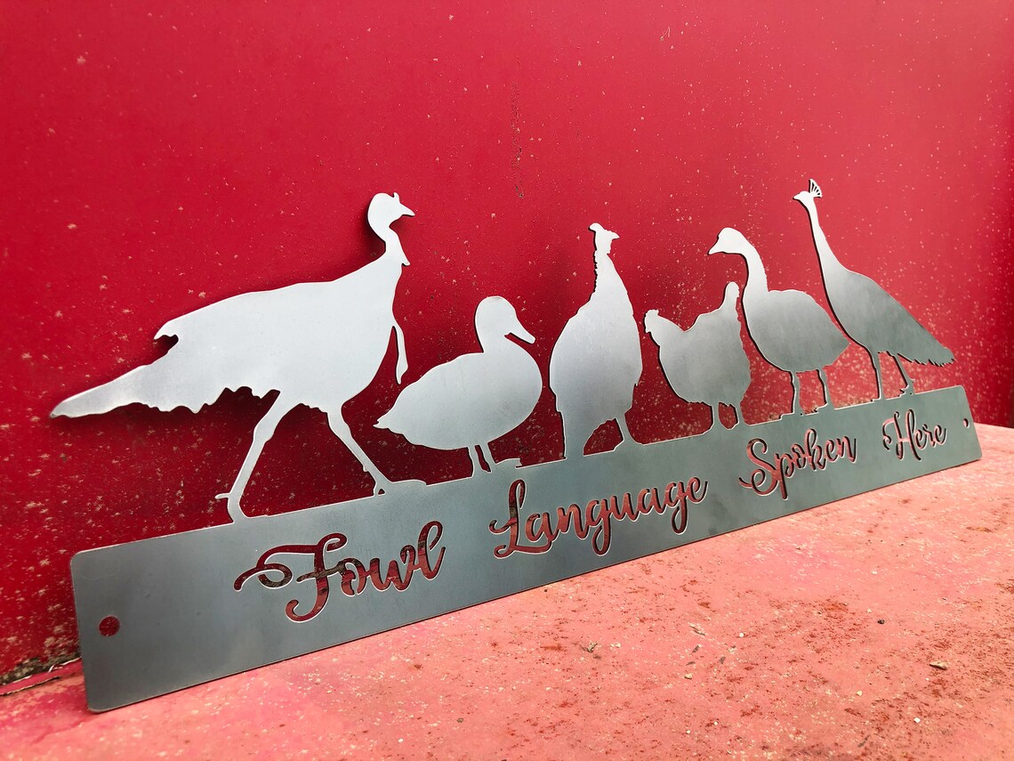Fowl Language Spoken Here Farm Sign Made From Recycled Steel - Etsy