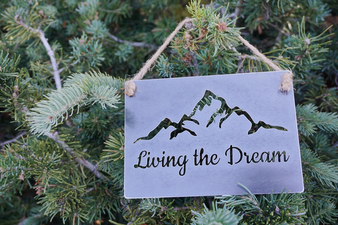 Living the Dream 5" X 7" Mini Metal Sign Recycled Steel Adventure ...