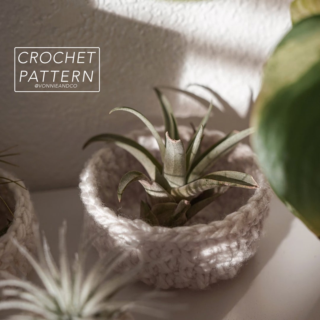NOLAN - Crochet Basket Pattern for Air Plants - 3 Sizes, Basket for ...