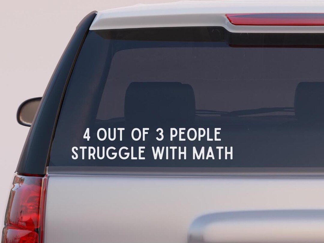 4 Out of 3 People Struggle With Math - Etsy