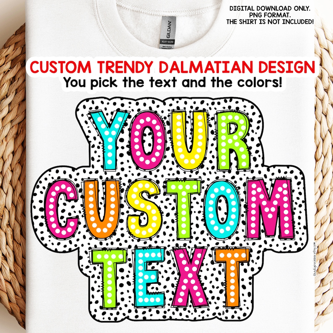 CUSTOM Doodle Dalmatian Dots PNG Design, Trendy Personalized T-shirt ...