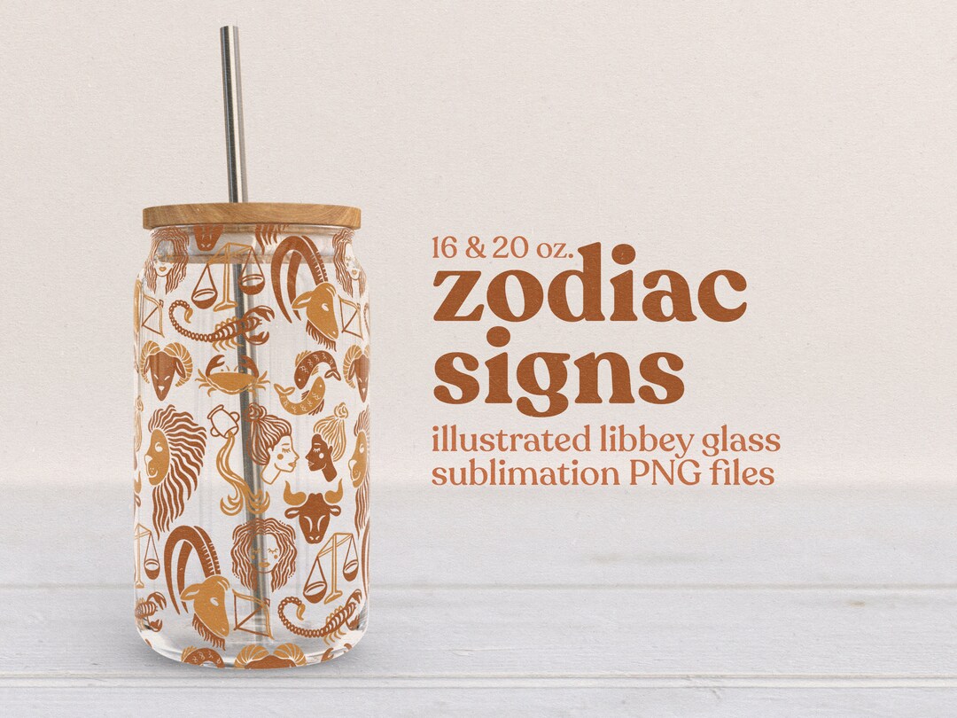 Zodiac Signs 16 & 20 Oz. Libbey Glass Can Sublimation PNG Files, Design ...