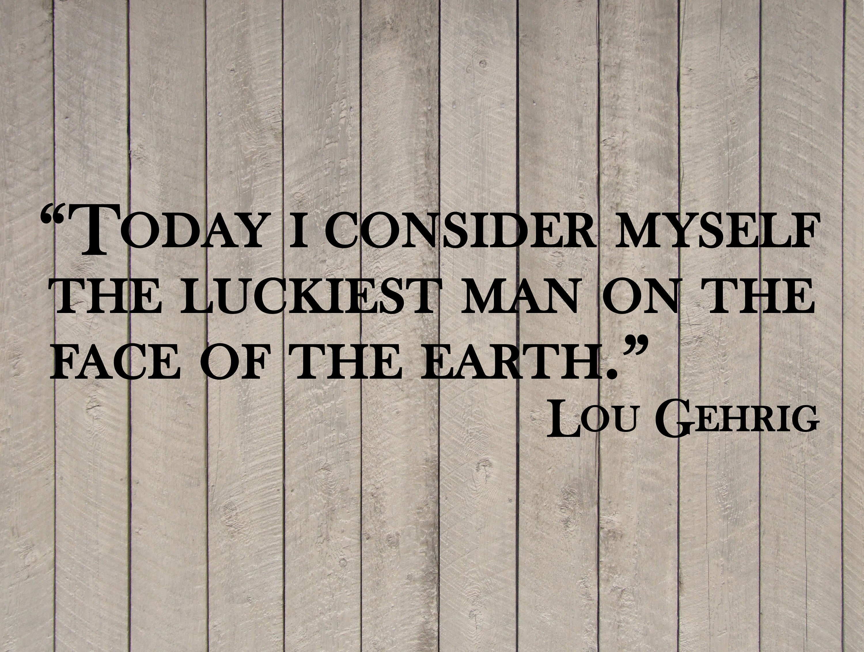 Lou Gehrig Quotes