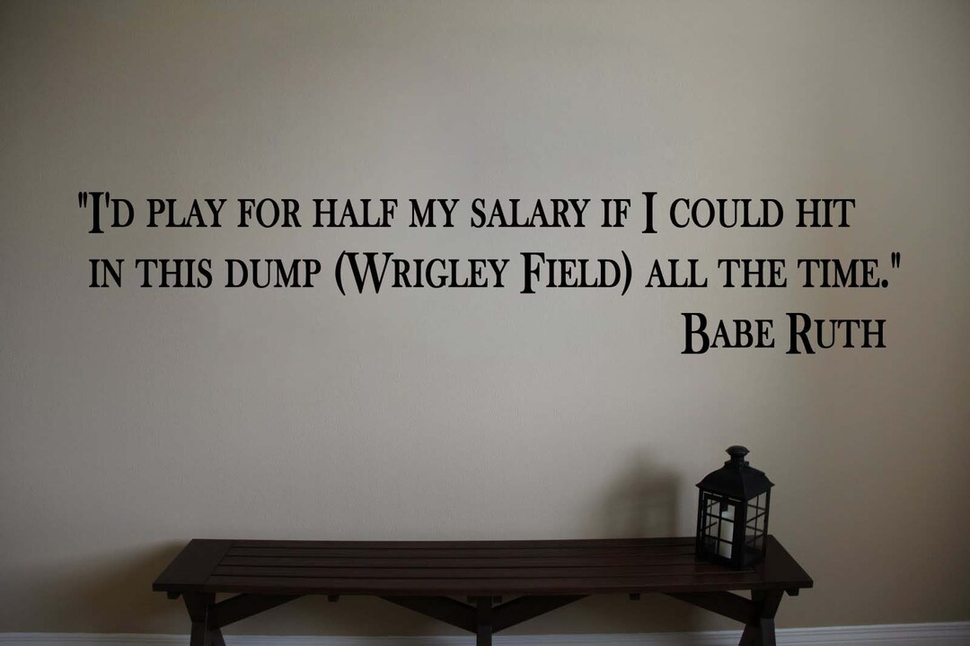 Babe Ruth Yankees Wrigley Baseball Wall Quote Sports Vinyl Sticker ...