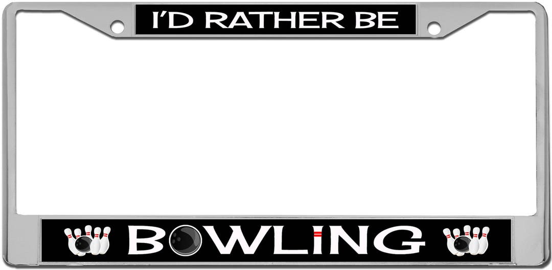 I'd Rather Be Bowling License Plate Frame - Etsy
