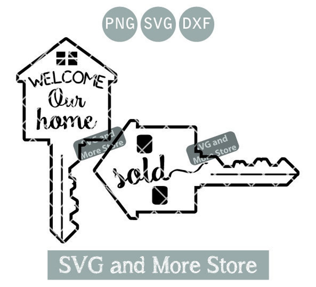 Real Estate, Welcome Our Home, SVG, House Sold, House Key, Realtor ...