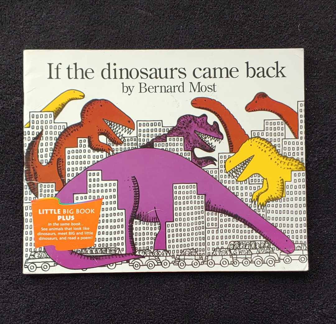 If the DINOSAURS CAME BACK (1996) by Bernard Most - Vintage Children's Book - Soft Cover in Very ...