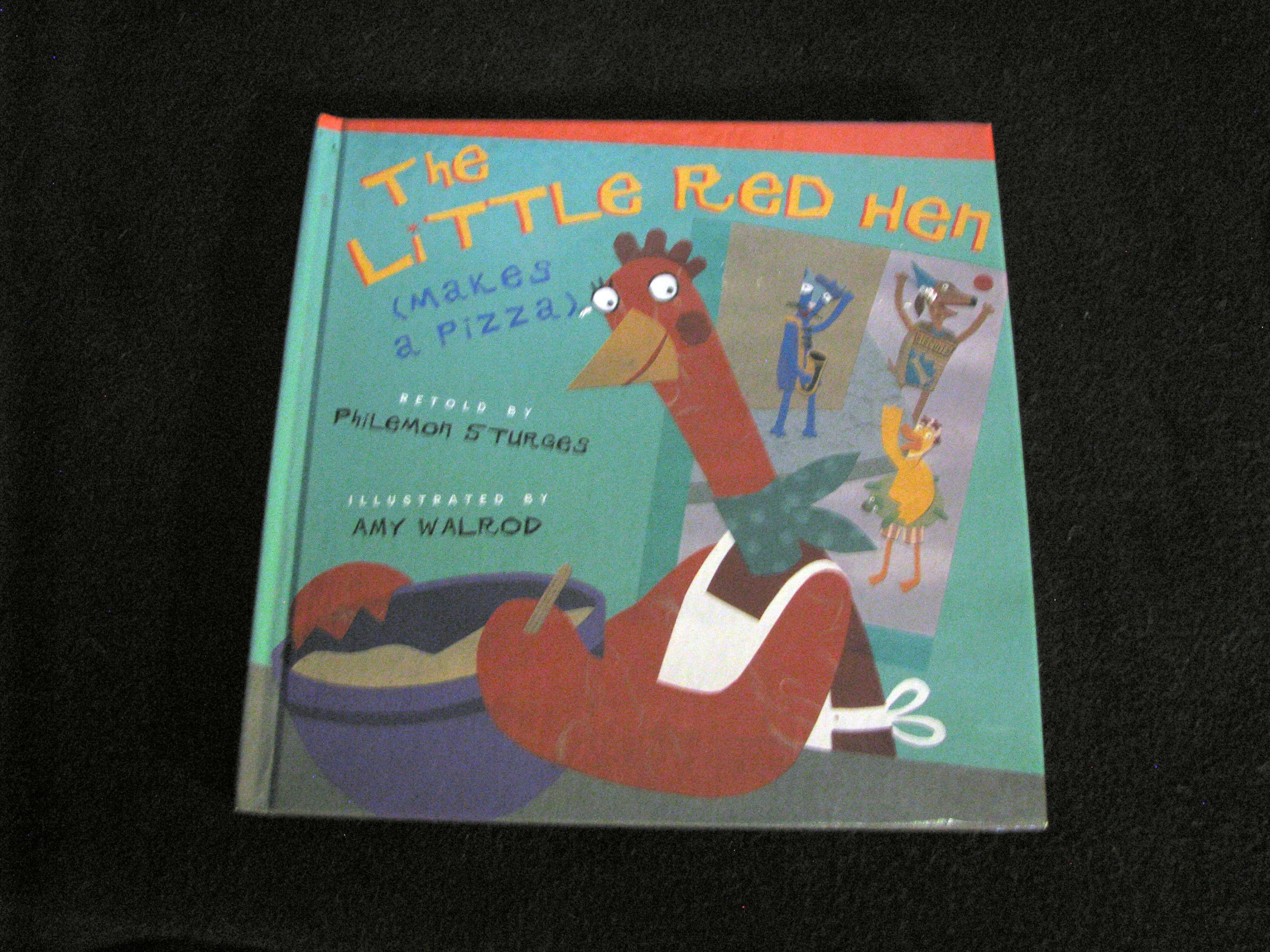 The LITTLE RED HEN Makes A Pizza 1999 by Philemon Sturges Vintage ...