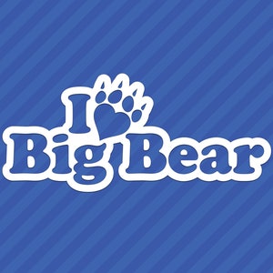I Love Big Bear Vinyl Decal Sticker - Etsy