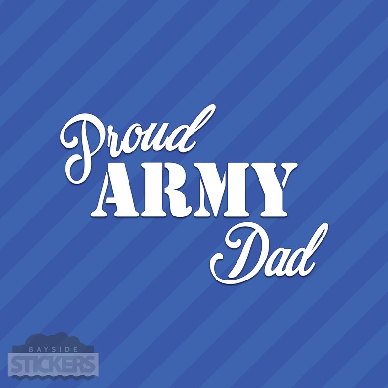 Proud Army Dad Vinyl Decal Sticker - Etsy
