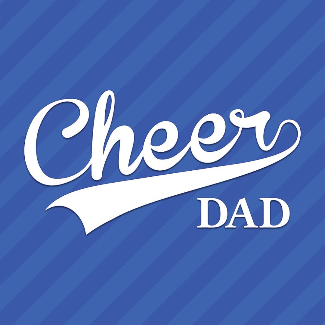 Cheer Dad Vinyl Decal Sticker Cheerleading - Etsy