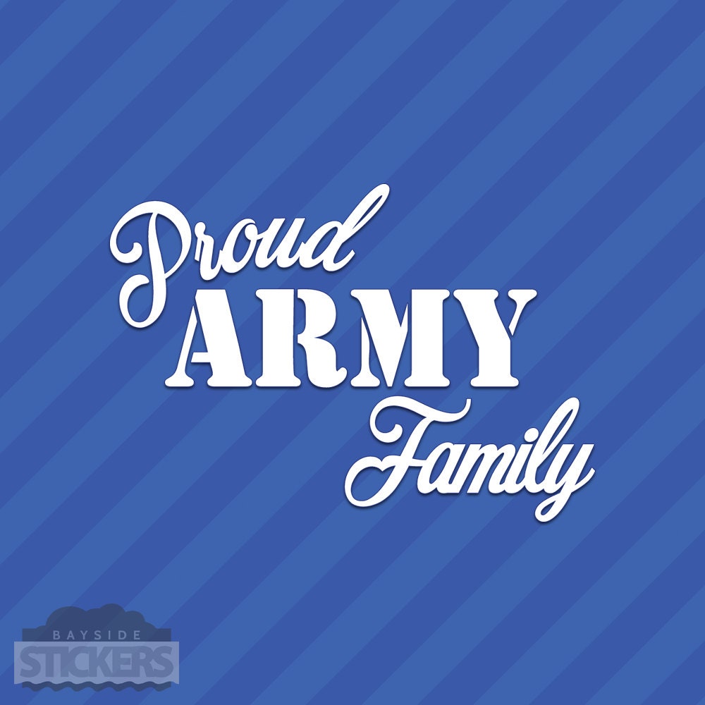 Proud Army Family Vinyl Decal Sticker | Etsy