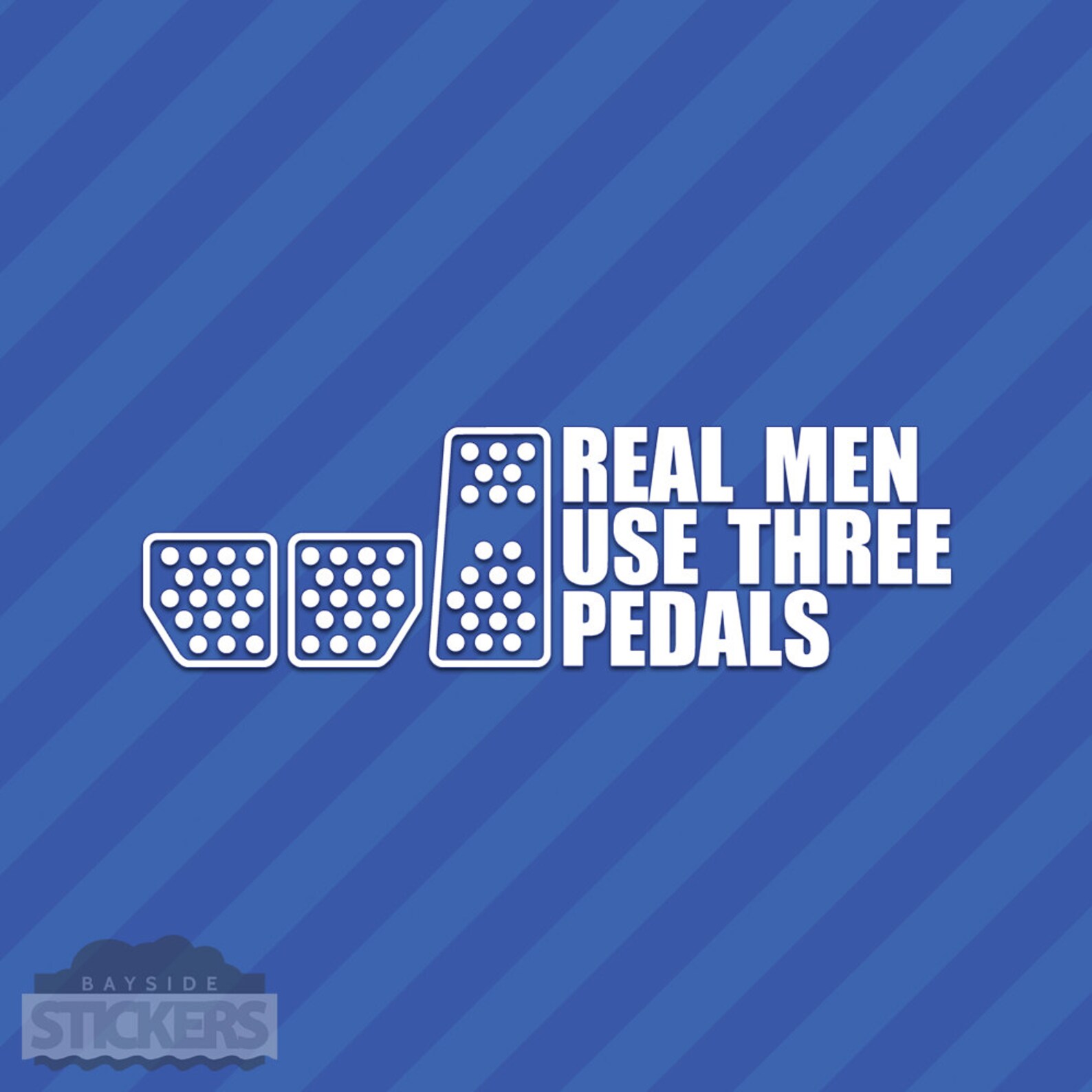 Real Men Use Three Pedals 3 Vinyl Decal Sticker JDM Drift | Etsy