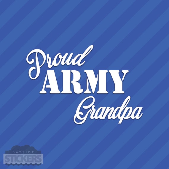 Proud Army Grandpa Vinyl Decal Sticker | Etsy