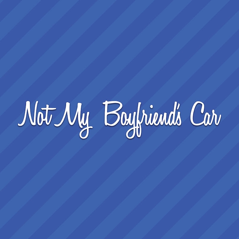 Not My Boyfriends Car Vinyl Decal Sticker - Etsy