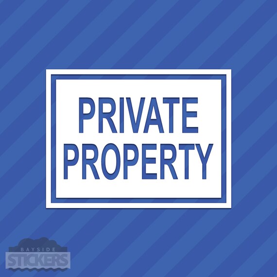 Private Property Sign Vinyl Decal Sticker | Etsy
