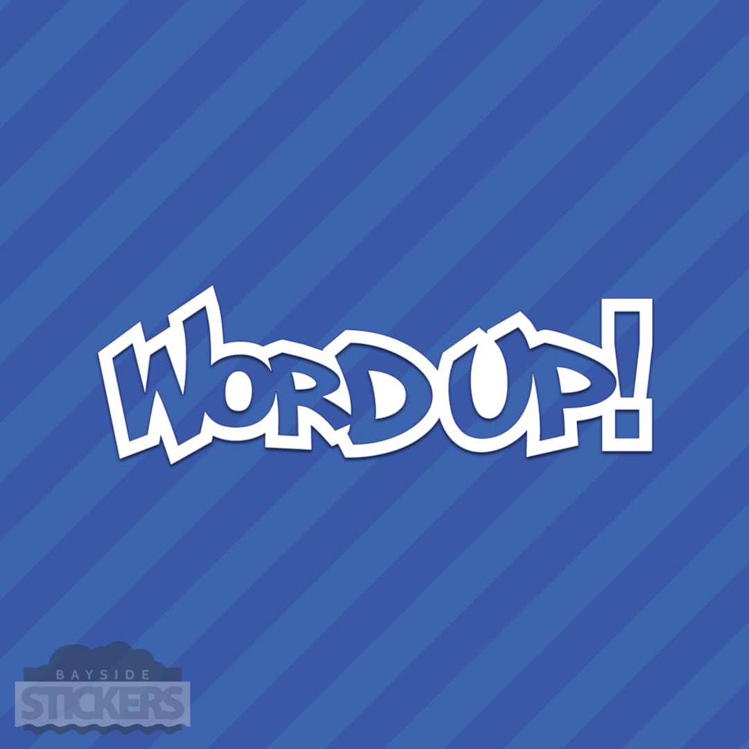 Word Up! Vinyl Decal Sticker JDM Stanced Slammed Illest - Etsy