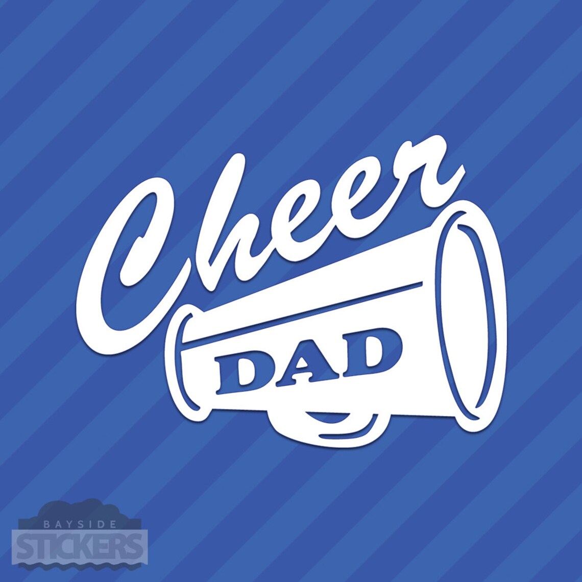 Cheer Dad Megaphone Vinyl Decal Sticker Cheerleading Squad Sports ...