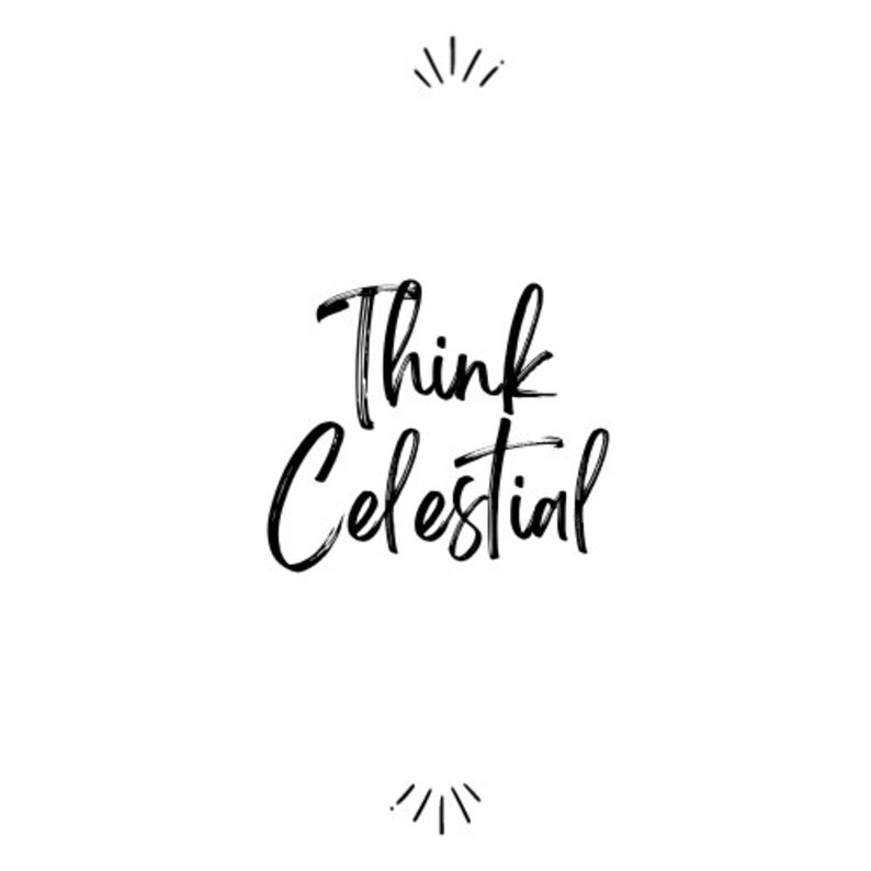 Think Celestial Digital Print Latter Day Saint Art LDS Printable Russel ...