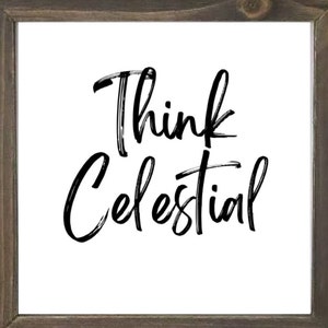 Think Celestial Digital Print Latter Day Saint Art LDS Printable Russel ...