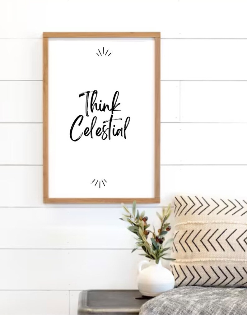 Think Celestial Digital Print Latter Day Saint Art LDS Printable Russel ...
