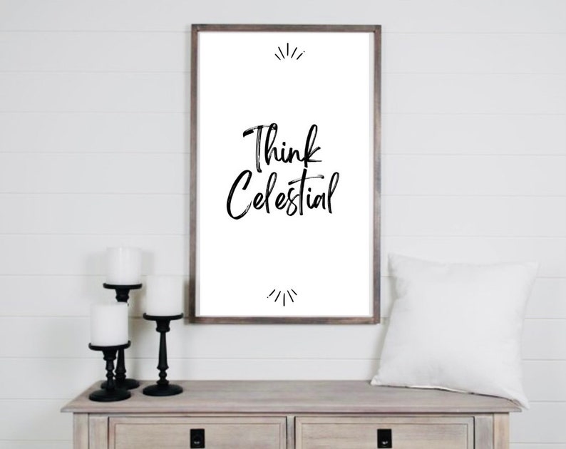 Think Celestial Digital Print Latter Day Saint Art LDS Printable Russel ...