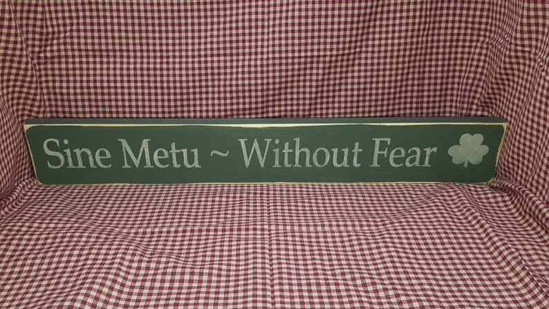 Sine Metu Without Fear Irish Shamrock Rustic Sign Country - Etsy