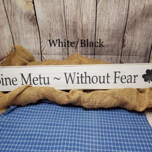 Sine Metu, Without Fear, Irish, Shamrock, Rustic Sign, Country Sign ...