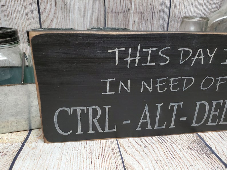 CTRL ALT DELETE Primitive Sign: Funny Office Decor - Etsy