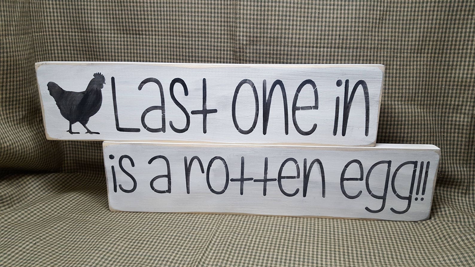 Last One in is a Rotten Egg, Chicken Sign, Hen House, Farm Sign, Barn ...