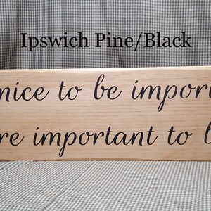 It's Nice to Be Important, but More Important to Be Nice, Inspirational ...