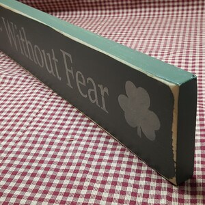 Sine Metu, Without Fear, Irish, Shamrock, Rustic Sign, Country Sign ...
