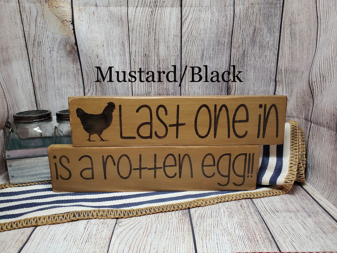 Last one in is a rotten egg chicken sign hen house farm | Etsy
