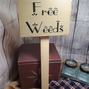 Free Weeds, Garden Sign, Outdoor Sign, Plant Sign, Country Sign ...