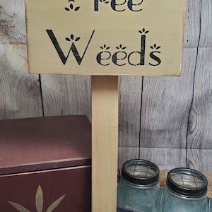 Free Weeds, Garden Sign, Outdoor Sign, Plant Sign, Country Sign ...