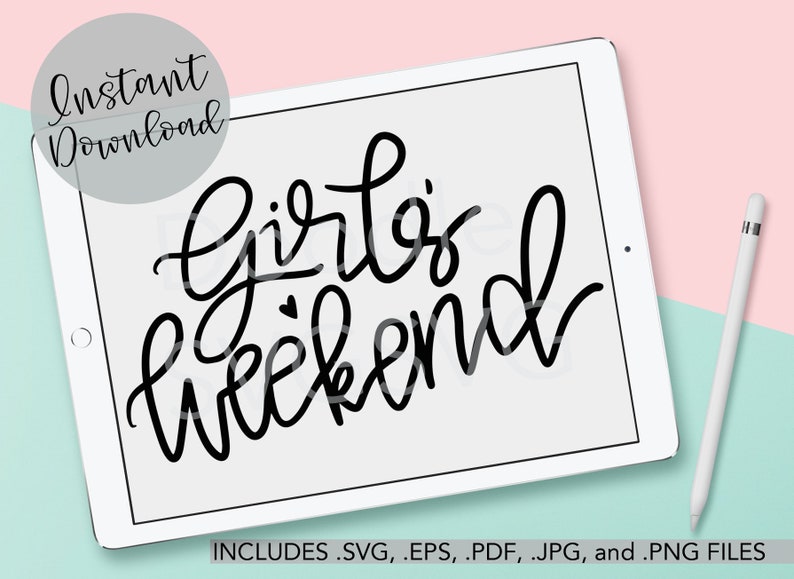 Girls Weekend SVG File // Instant Download // Digital File // Inclues ...